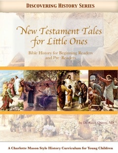Discovering History Series: New Testament Tales for Little Ones – Queen ...